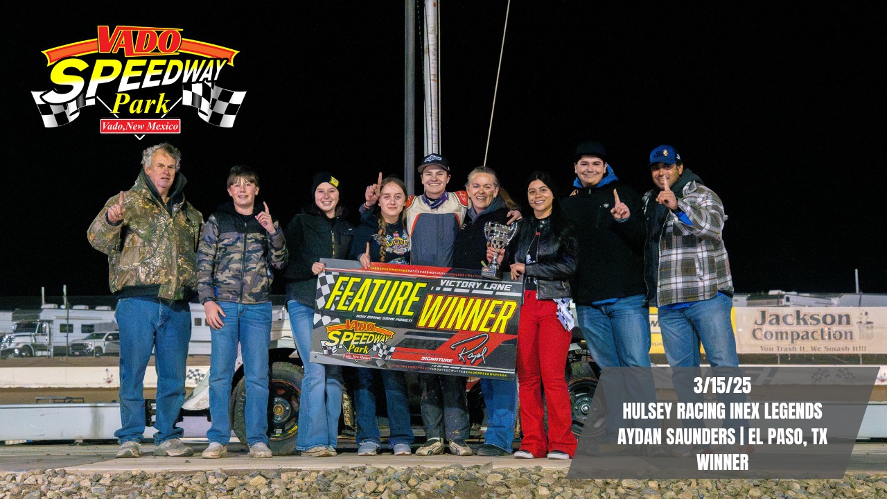 Winners For March 15th, 2025 - Vado Speedway Park